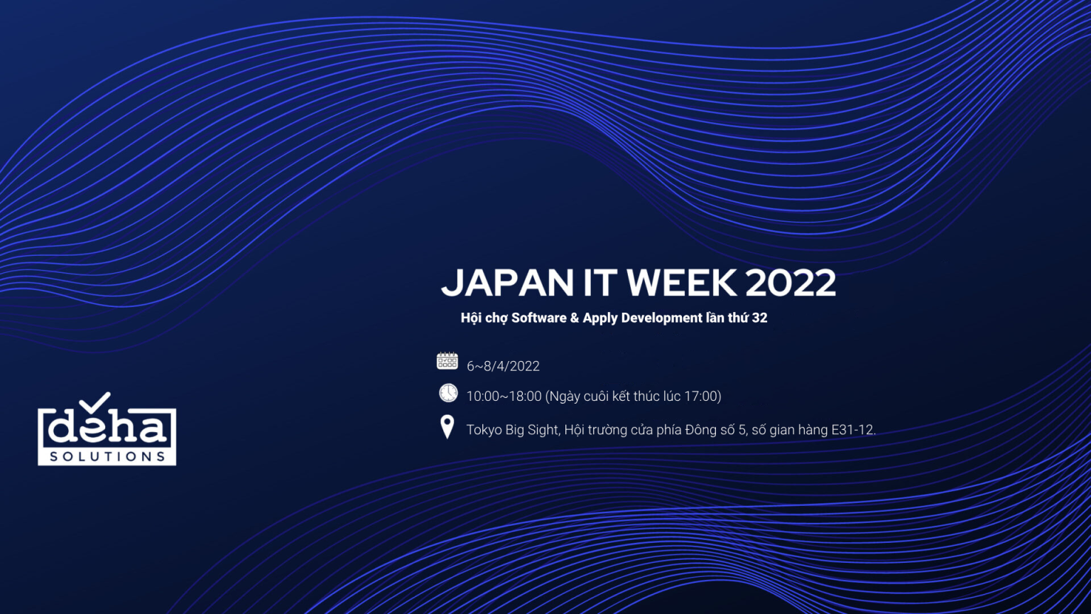 DEHA tham gia triển lãm Japan IT Week Spring 2022